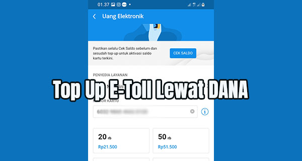 Isi E Toll Lewat Dana : General Tips Isi E Toll Lewat Dana : General Tips